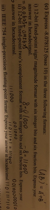 Solved (c) Express -8.078125 (base 10) in the three | Chegg.com