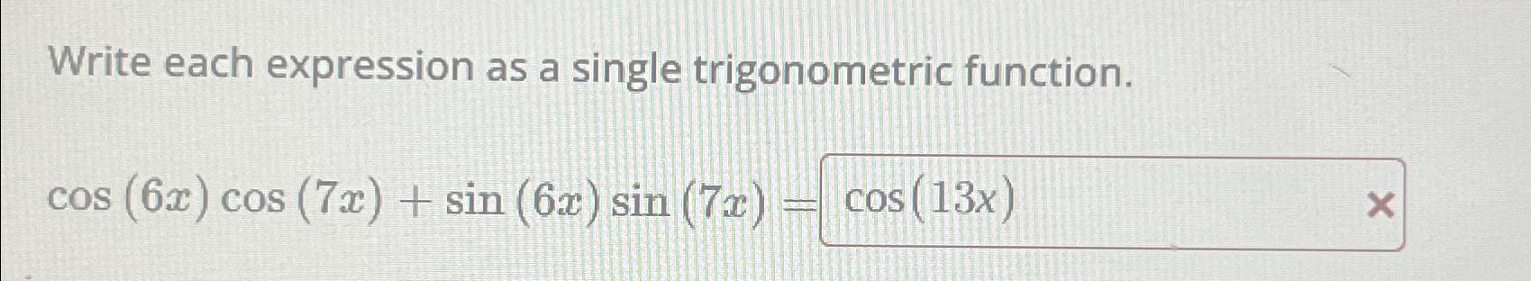 Solved Write each expression as a single trigonometric | Chegg.com