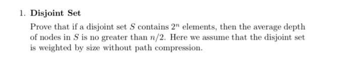 Solved Disjoint Set Prove that if a disjoint set S contains | Chegg.com