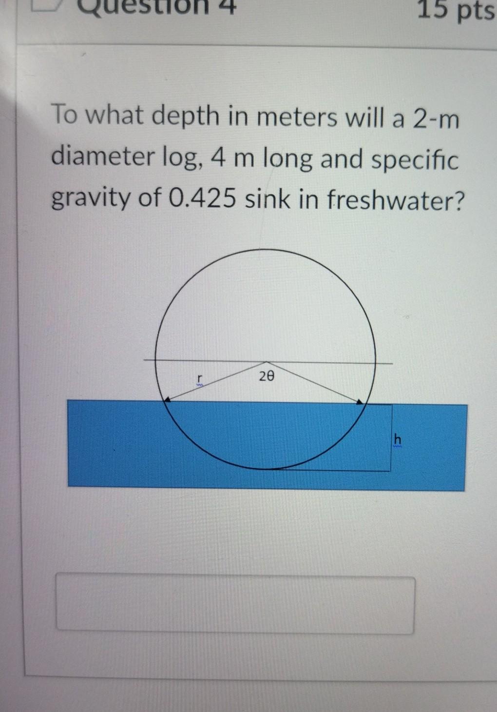 Solved 15 pts To what depth in meters will a 2-m diameter | Chegg.com Solved 15 pts To what depth in meters will a 2-m diameter | Chegg.com