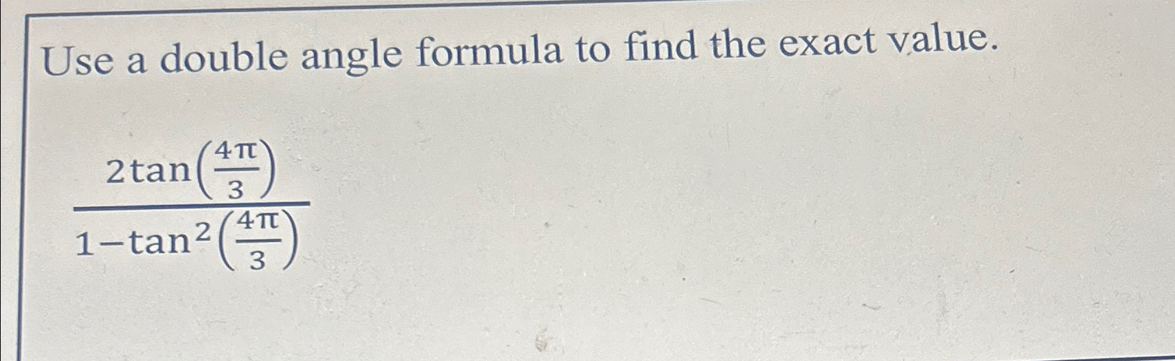 Solved Use a double angle formula to find the exact | Chegg.com