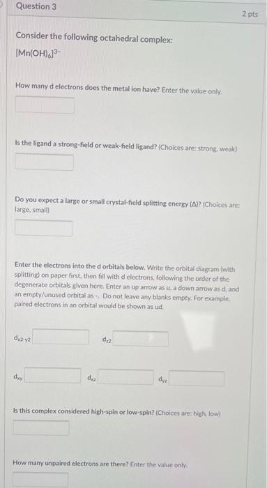 Solved Question 2 2 pts Consider the following octahedral | Chegg.com