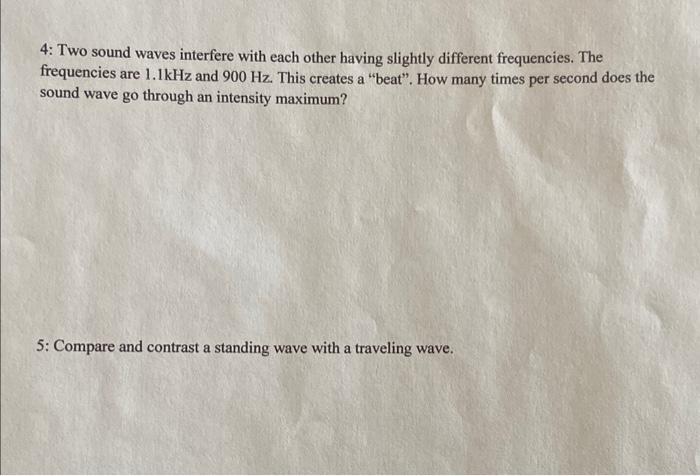 Solved 4: Two sound waves interfere with each other having | Chegg.com