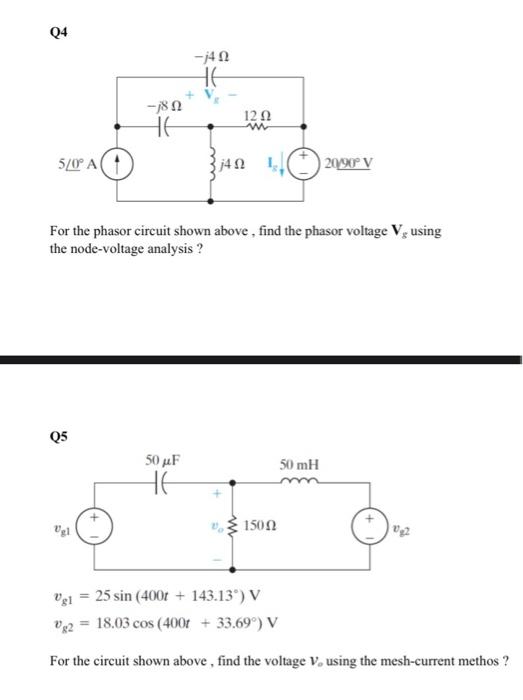 Solved For the phasor circuit shown above, find the phasor | Chegg.com