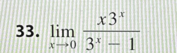 Solved limx→03x−1x3x | Chegg.com