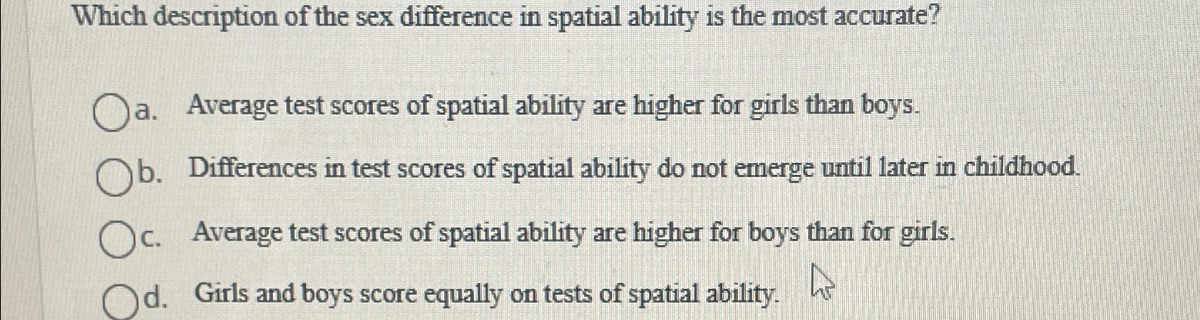 Solved Which Description Of The Sex Difference In Spatial