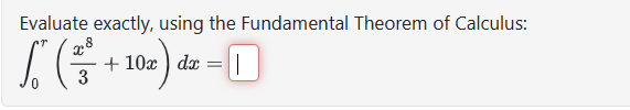 Solved Evaluate exactly, using the Fundamental Theorem of | Chegg.com