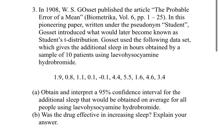 Solved 3. In 1908, W. S. GOsset published the article “The | Chegg.com