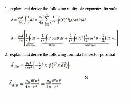 Solved 1. explain and derive the following multipole | Chegg.com