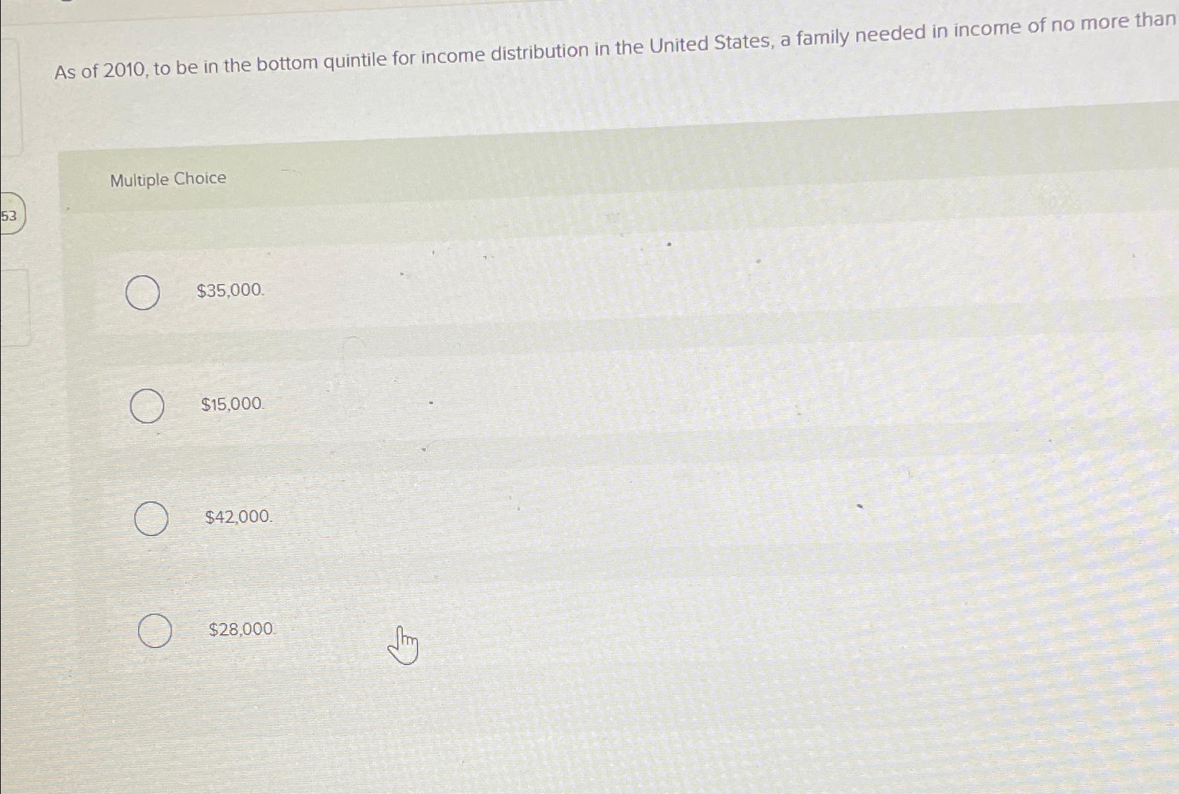 Solved As of 2010 , ﻿to be in the bottom quintile for income | Chegg.com