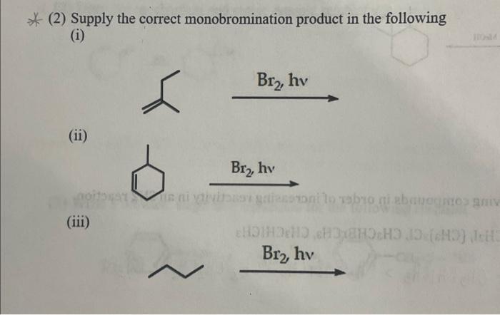 Solved (2) Supply the correct monobromination product in the | Chegg.com