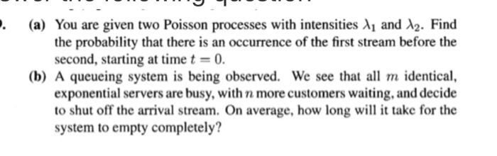 Solved (a) You are given two Poisson processes with | Chegg.com