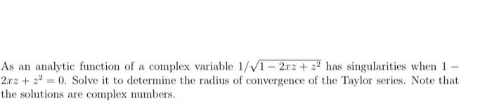Solved As an analytic function of a complex variable | Chegg.com