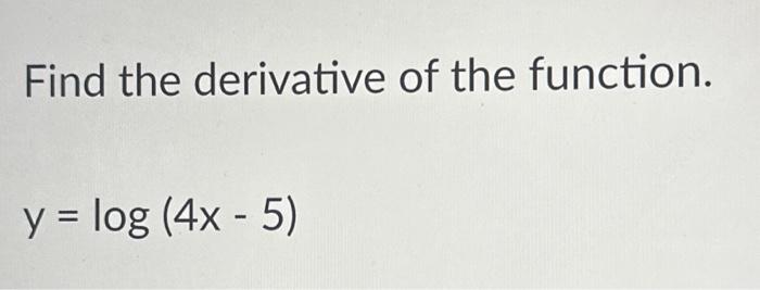 Solved Find the derivative of the function. y=log37x+7Find | Chegg.com
