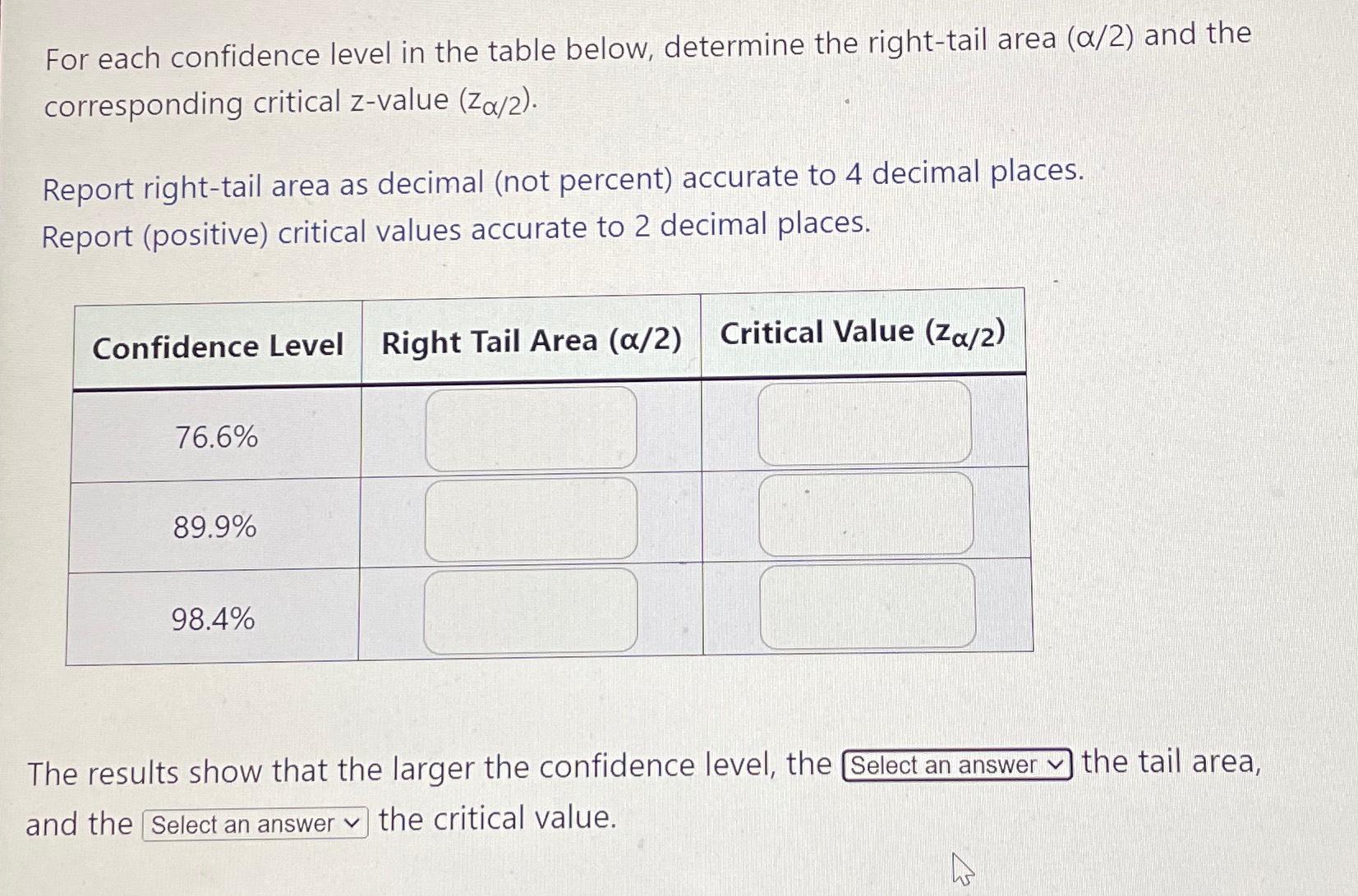 Solved For each confidence level in the table below, | Chegg.com