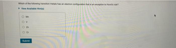 Solved Which of the following transition metals has an | Chegg.com
