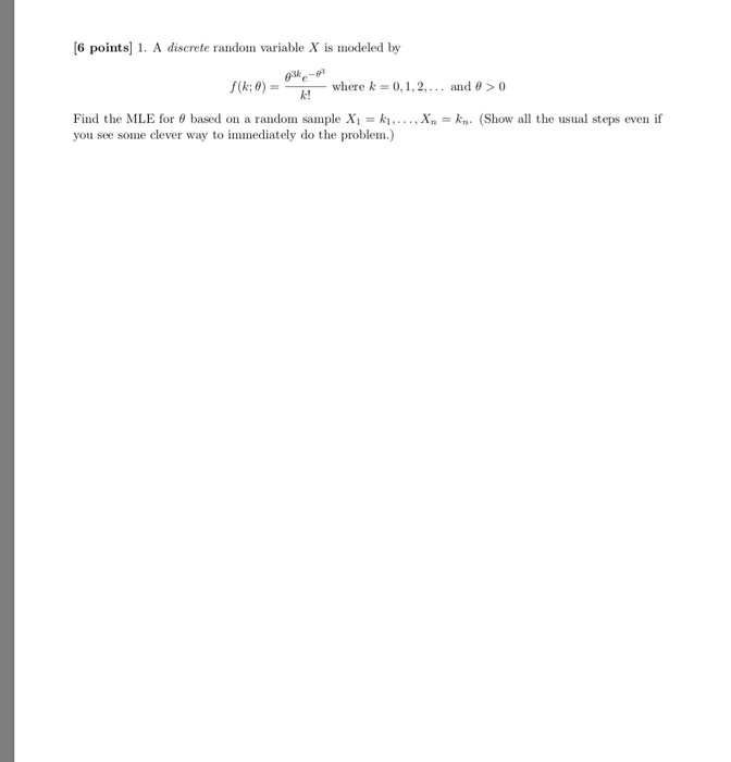 Solved [6 points) 1. A discrete random variable X is modeled | Chegg.com