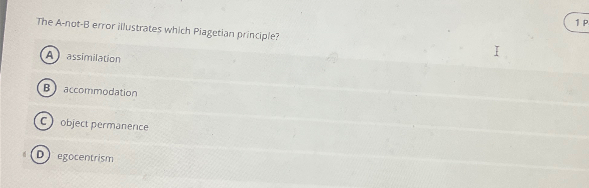 Solved The A-not-B error illustrates which Piagetian | Chegg.com
