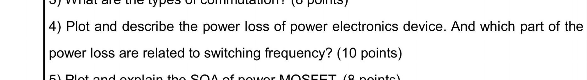 Solved 4) Plot and describe the power loss of power | Chegg.com