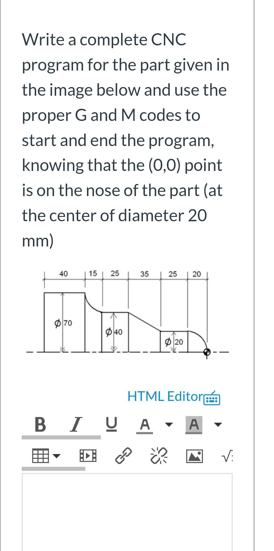 Solved Write a complete CNC program for the part given in | Chegg.com
