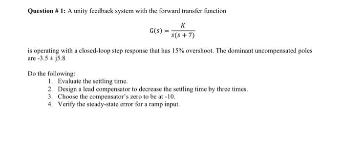 Solved Question 1 A Unity Feedback System With The