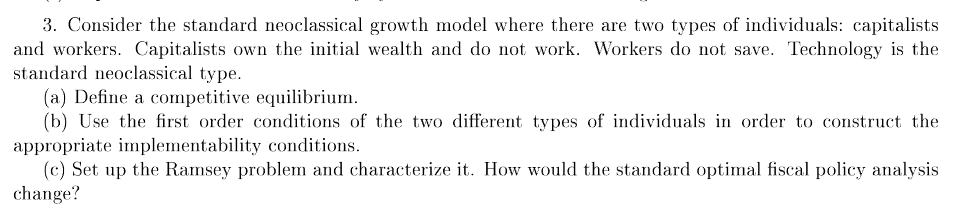 Solved Consider the standard neoclassical growth model where | Chegg.com