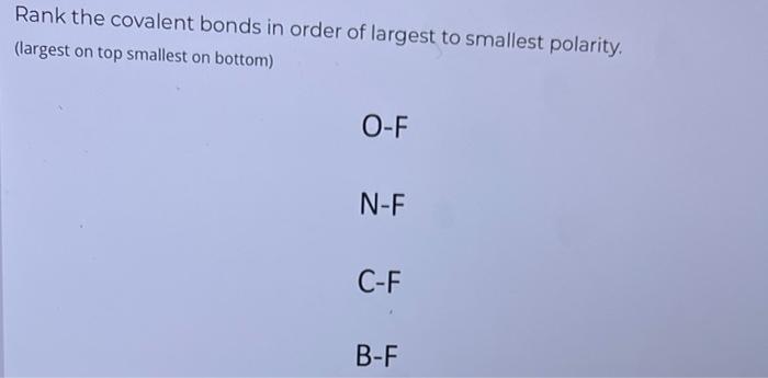 Solved Rank the covalent bonds in order of largest to | Chegg.com