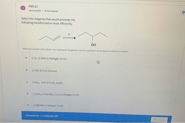 Solved H15.11 Homework - Unanswered O Select the reagents | Chegg.com