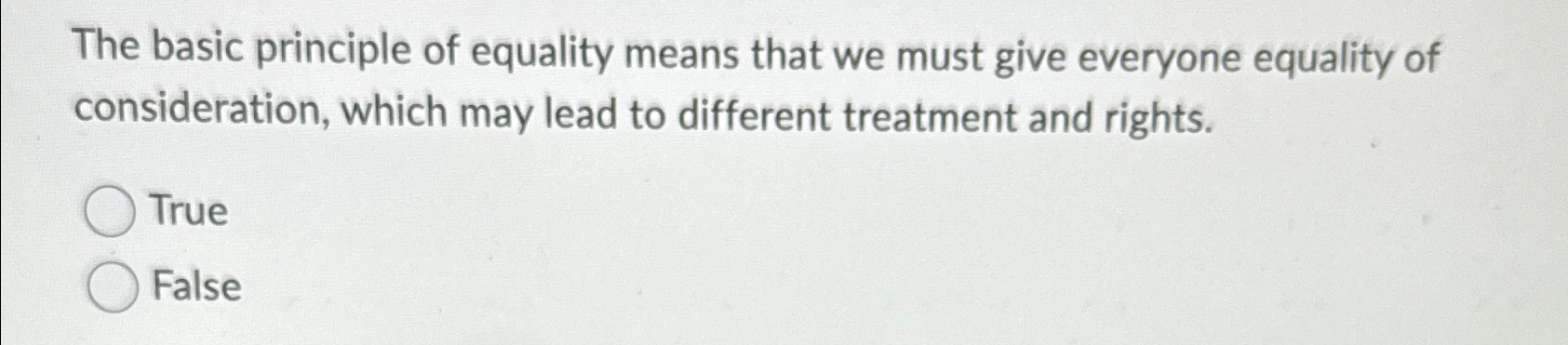 Solved The basic principle of equality means that we must | Chegg.com