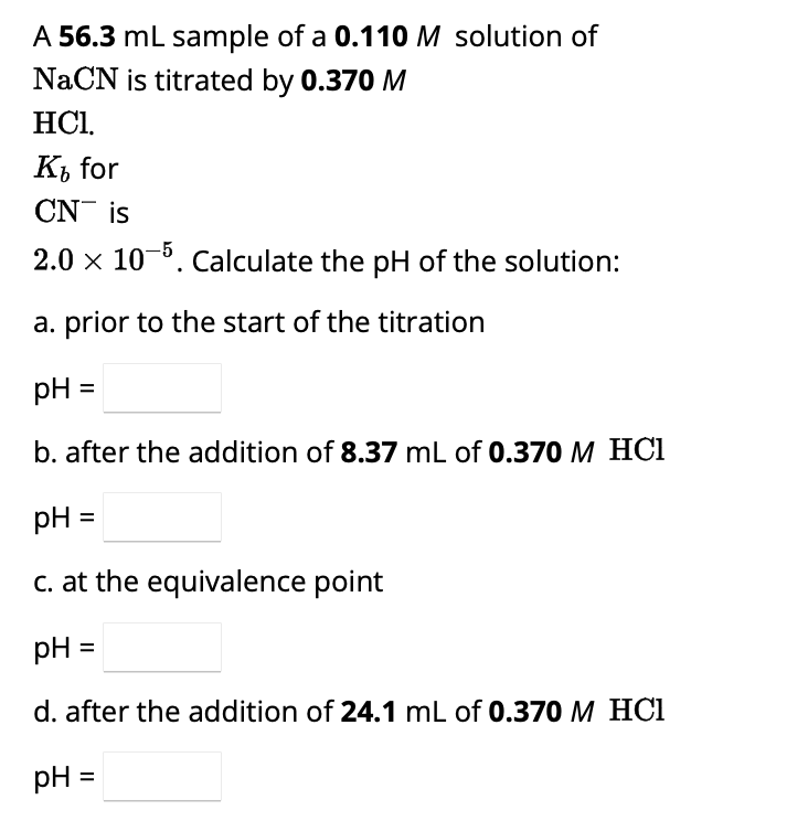 A 56.3mL ﻿sample of a 0.110M ﻿solution ofNaCN is | Chegg.com