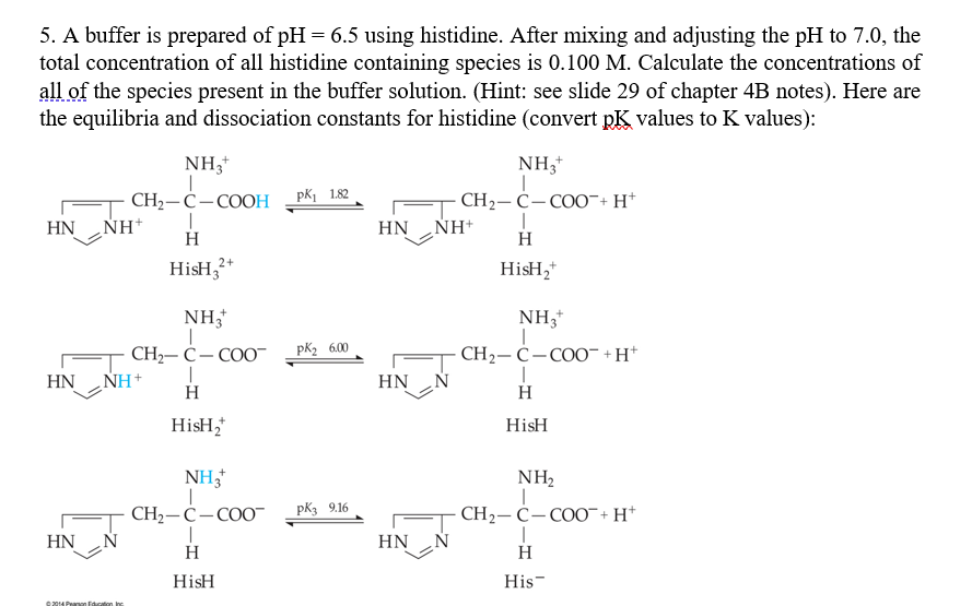 Solved A buffer is prepared of pH=6.5 ﻿using histidine. | Chegg.com