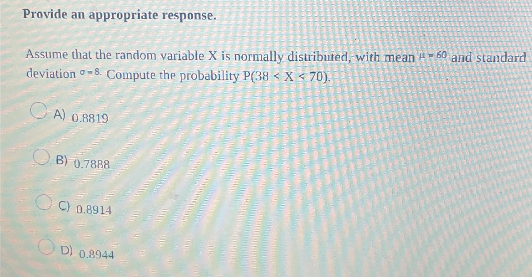 Provide an appropriate response.Assume that the | Chegg.com
