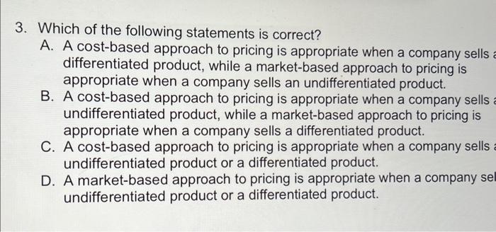 Solved 3. Which of the following statements is correct? A. A | Chegg.com