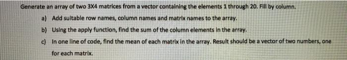 Solved Generate an array of two 3x4 matrices from a vector | Chegg.com