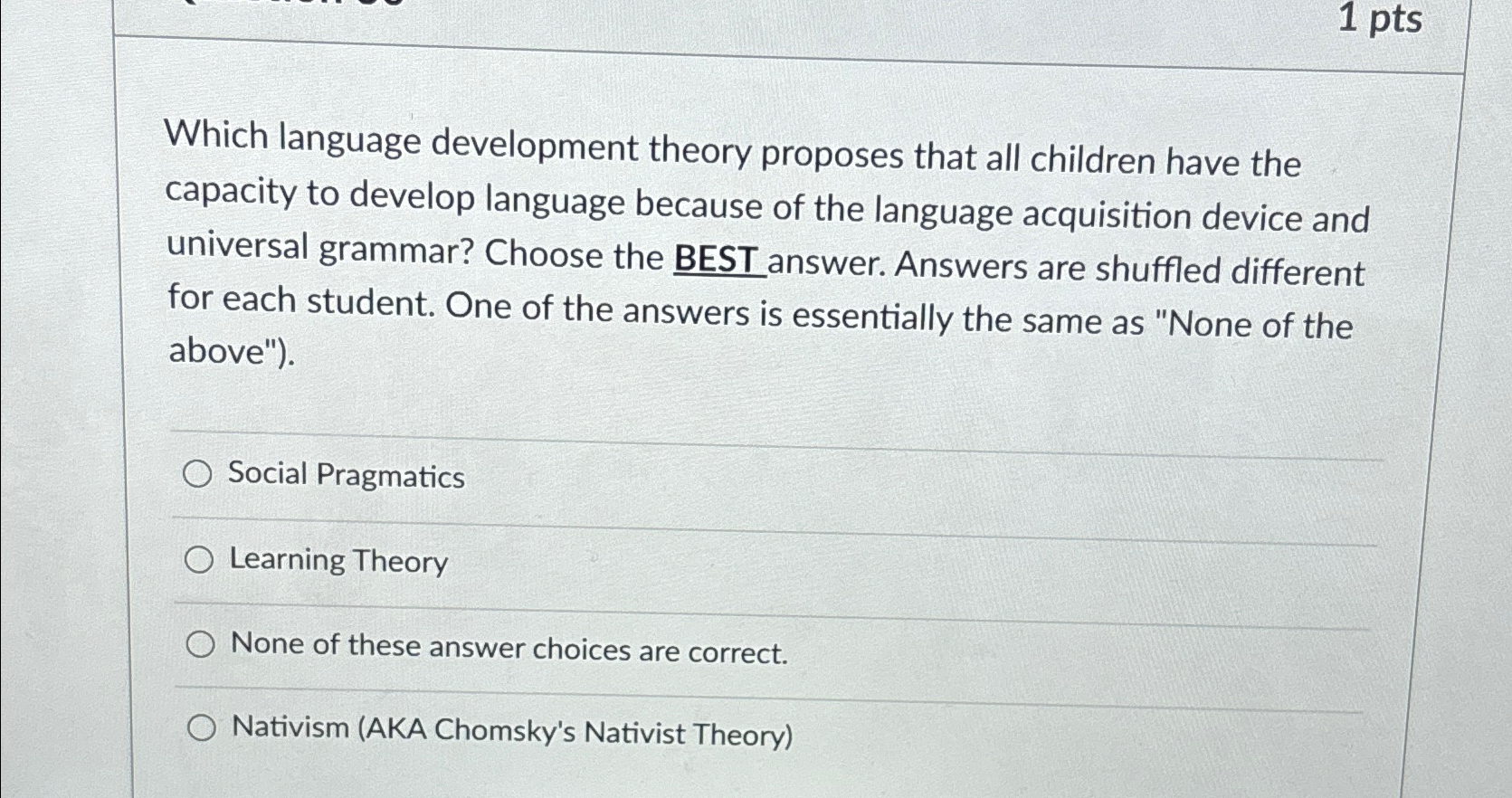 Solved 1 ﻿ptsWhich language development theory proposes that | Chegg.com
