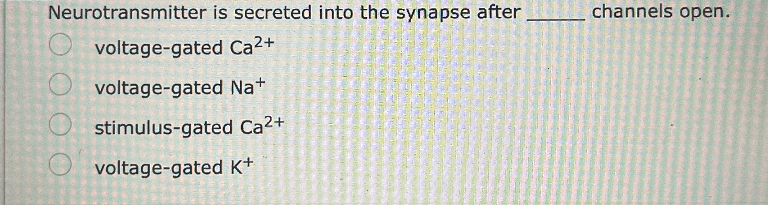 Solved Neurotransmitter is secreted into the synapse after | Chegg.com