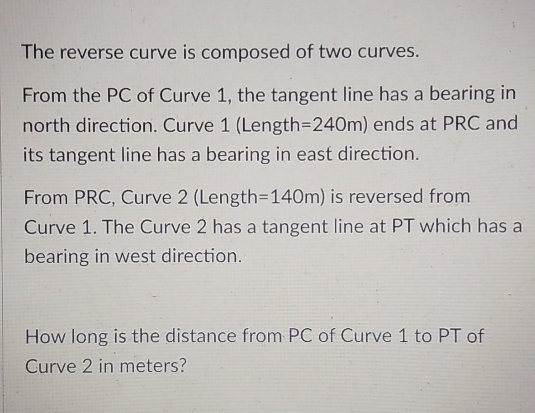 Solved The reverse curve is composed of two curves. From the | Chegg.com
