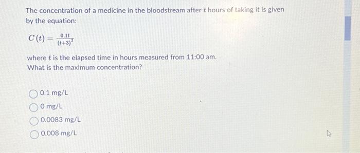 Solved The concentration of a medicine in the bloodstream | Chegg.com