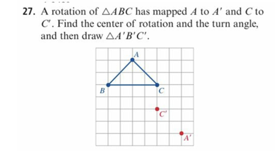 Solved A rotation of ????ABC ﻿has mapped A ﻿to A' ﻿and C | Chegg.com