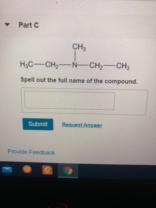 Solved Part A CH3-CH2-CH2-NH: Spell out the full name of the | Chegg.com