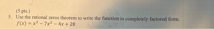 Solved Use The Rational Zeroes Theorem To Write The Function