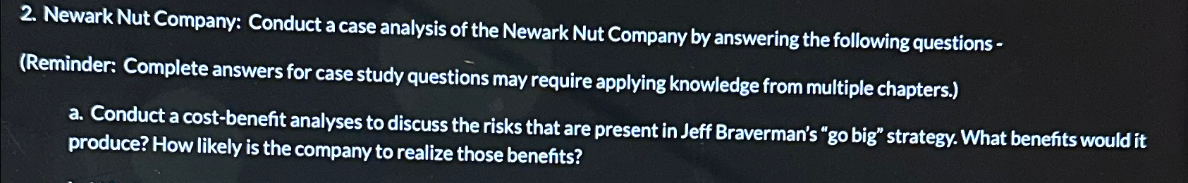 Solved Newark Nut Company: Conduct a case analysis of the | Chegg.com