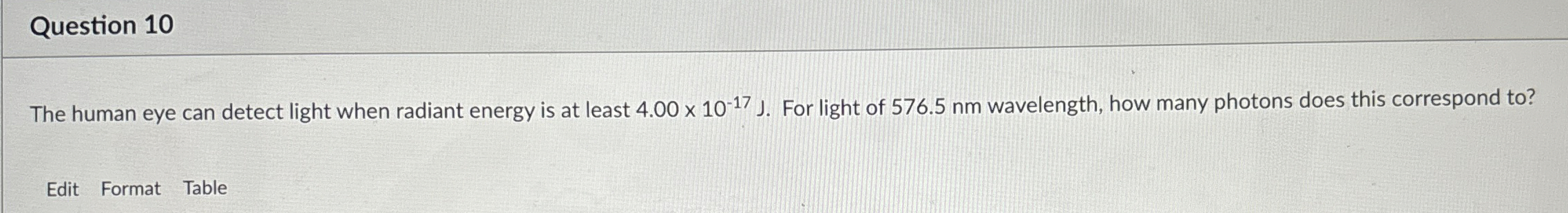 Solved The human eye can detect light when radiant energy is | Chegg.com