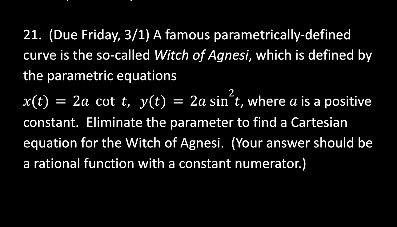 Solved Due Friday 31 ﻿a Famous Parametrically Defined 