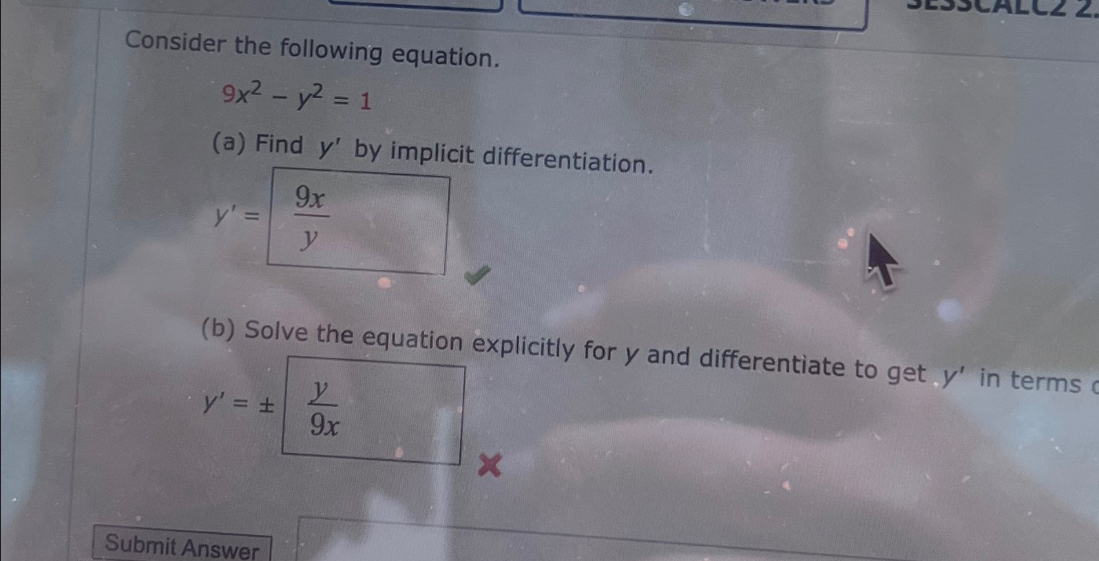 Solved Consider the following equation.9x2-y2=1(a) ﻿Find y' | Chegg.com