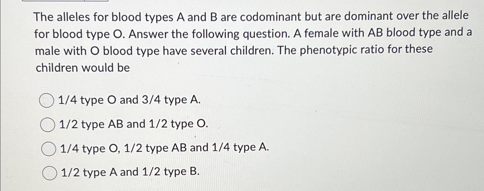 Solved The alleles for blood types A and B are codominant | Chegg.com