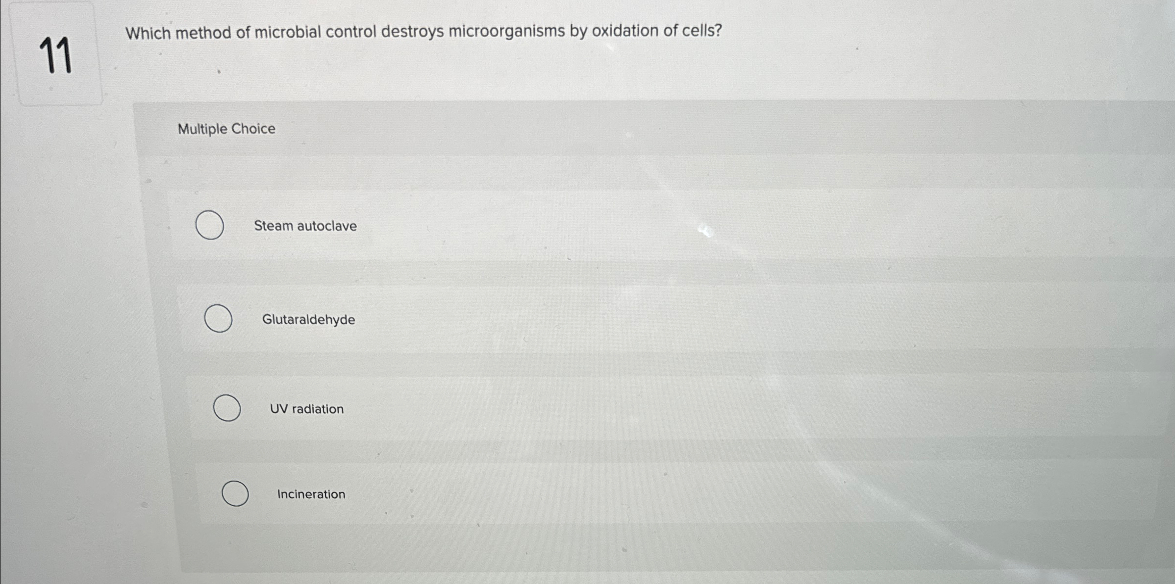 Solved 11Which method of microbial control destroys | Chegg.com