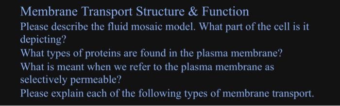Solved Membrane Transport Structure \& Function Please | Chegg.com