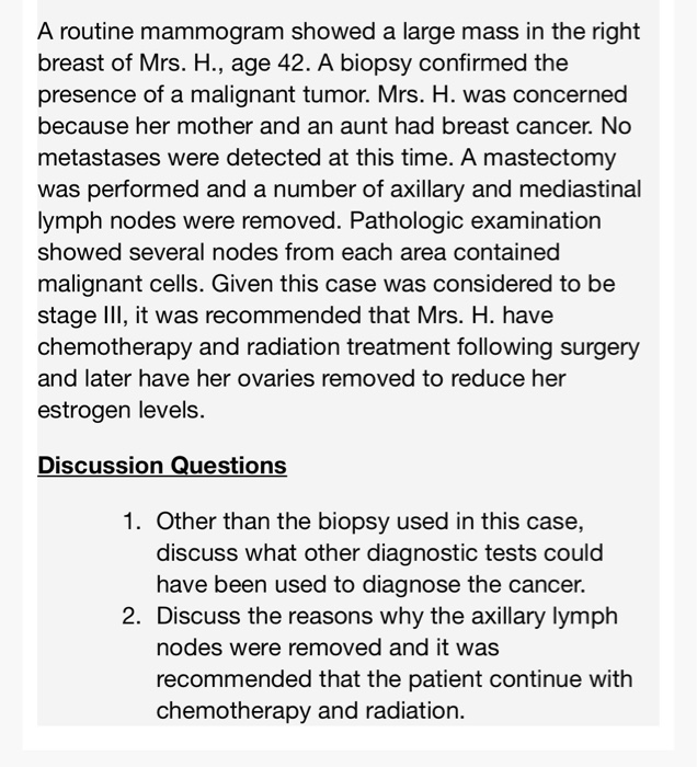 Solved A routine mammogram showed a large mass in the right | Chegg.com