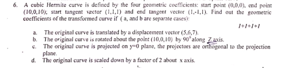Solved A cubic Hermite curve is defined by the four | Chegg.com